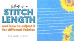 What is the stitch length and how to adjust it for different fabrics ...