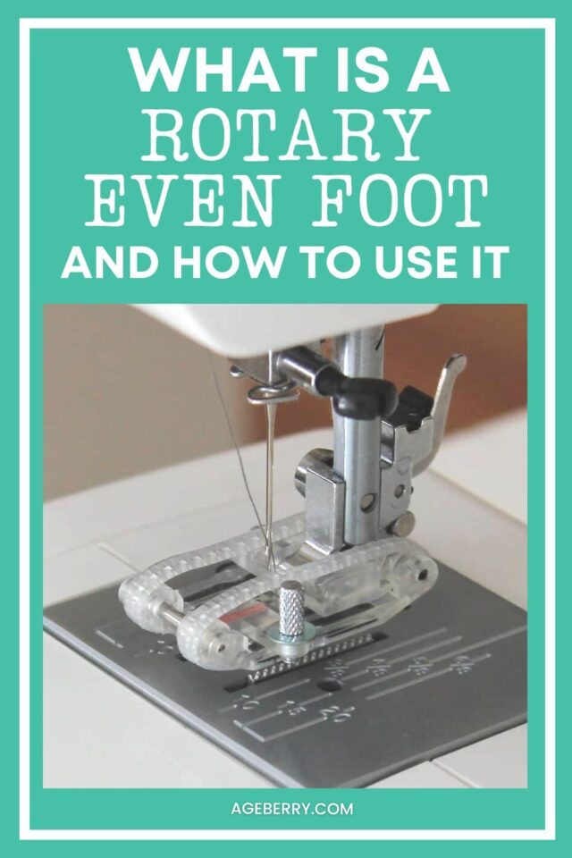 Presser foot guide: what is a Rotary Even Foot and how to use it
