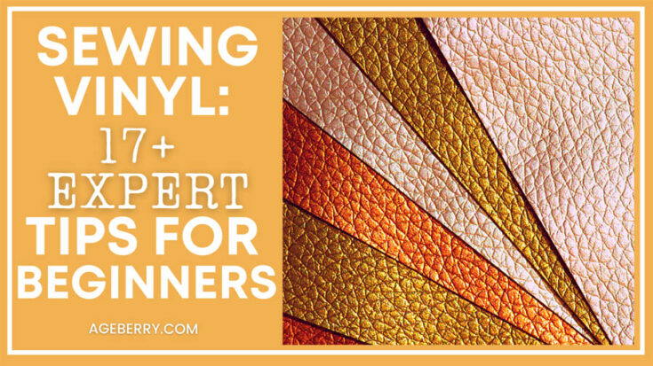 Sewing Vinyl: 17+ Expert Tips For Beginners Sewing Vinyl: 17+ Expert Tips For Beginners