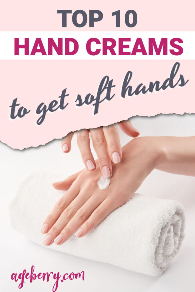 Top 10 hand creams to make your hands soft and smooth