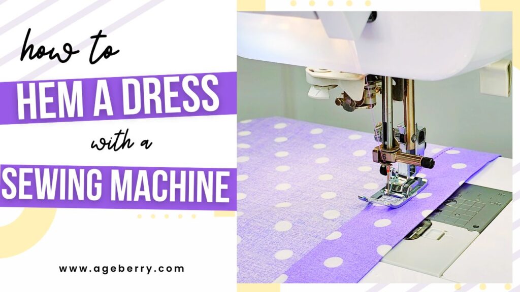 How To Hem A Dress With A Sewing Machine