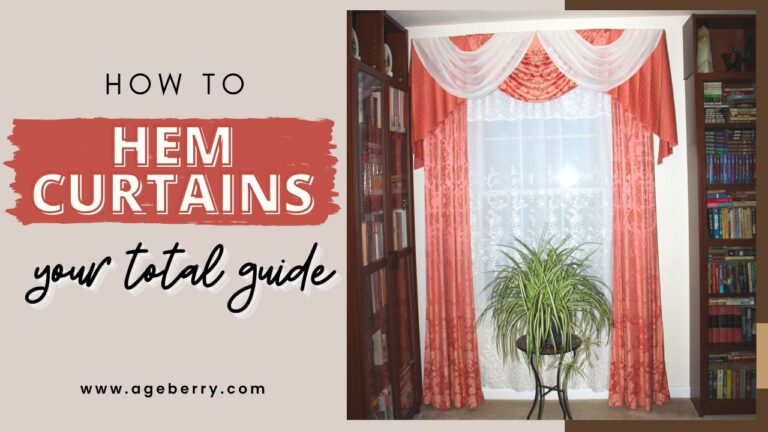 How To Hem Curtains: Your Total Guide