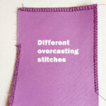 A Guide to Different Types of Sewing Machine Stitches