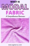 Modal Fabric 101: Ultimate Guide