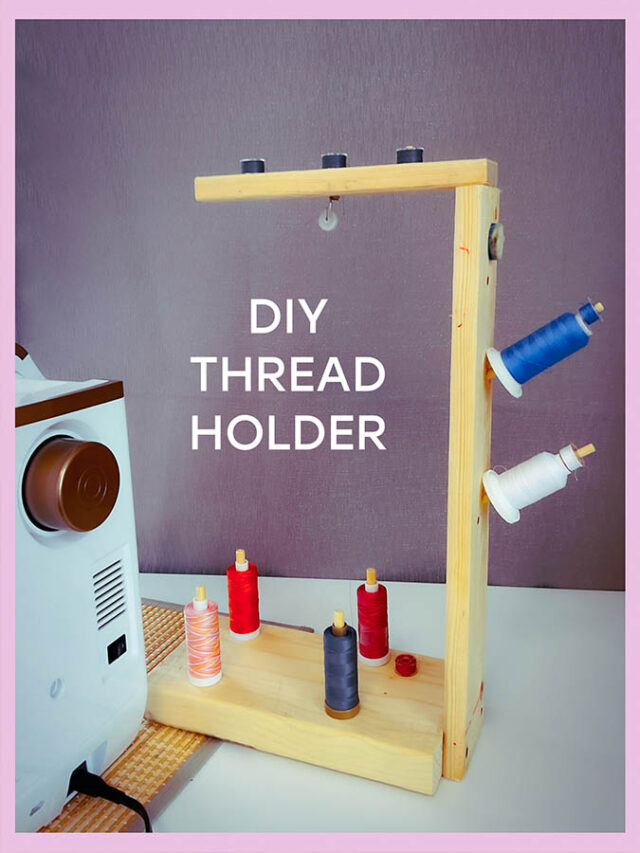 Sewing Thread Holder Ideas