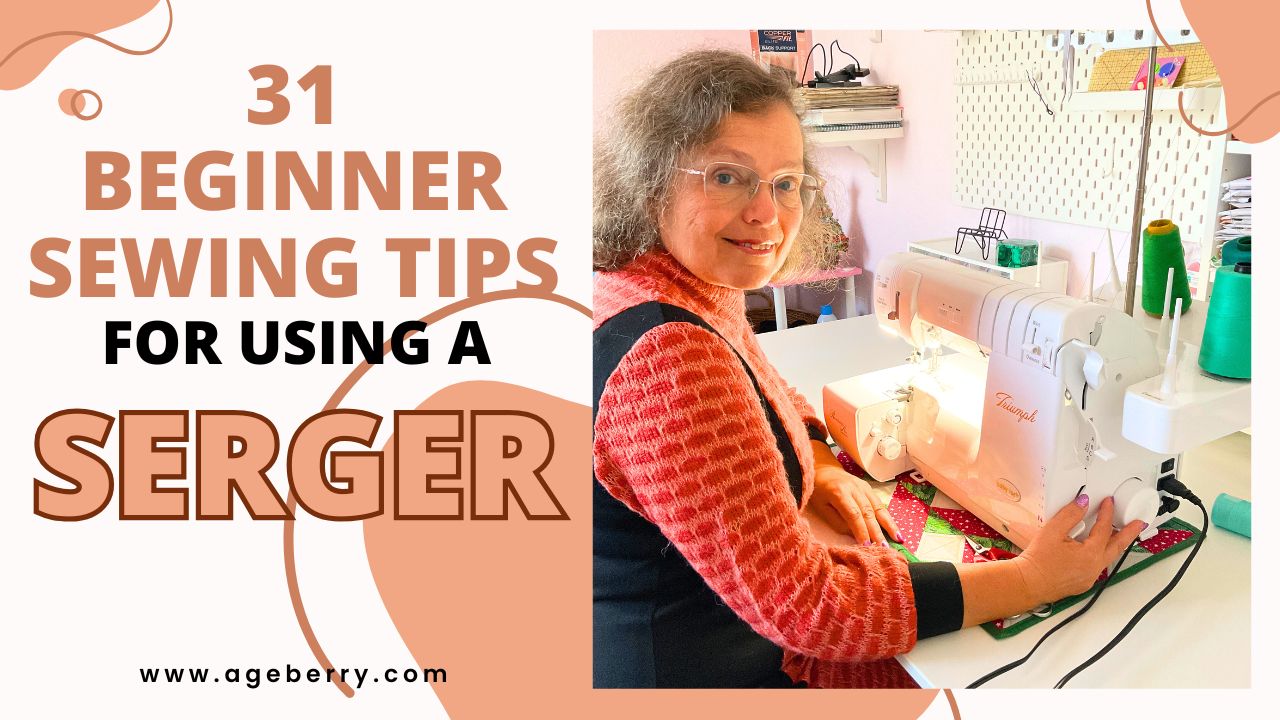 30 Essential Sewing Tips for Beginners Learning to Use a Serger