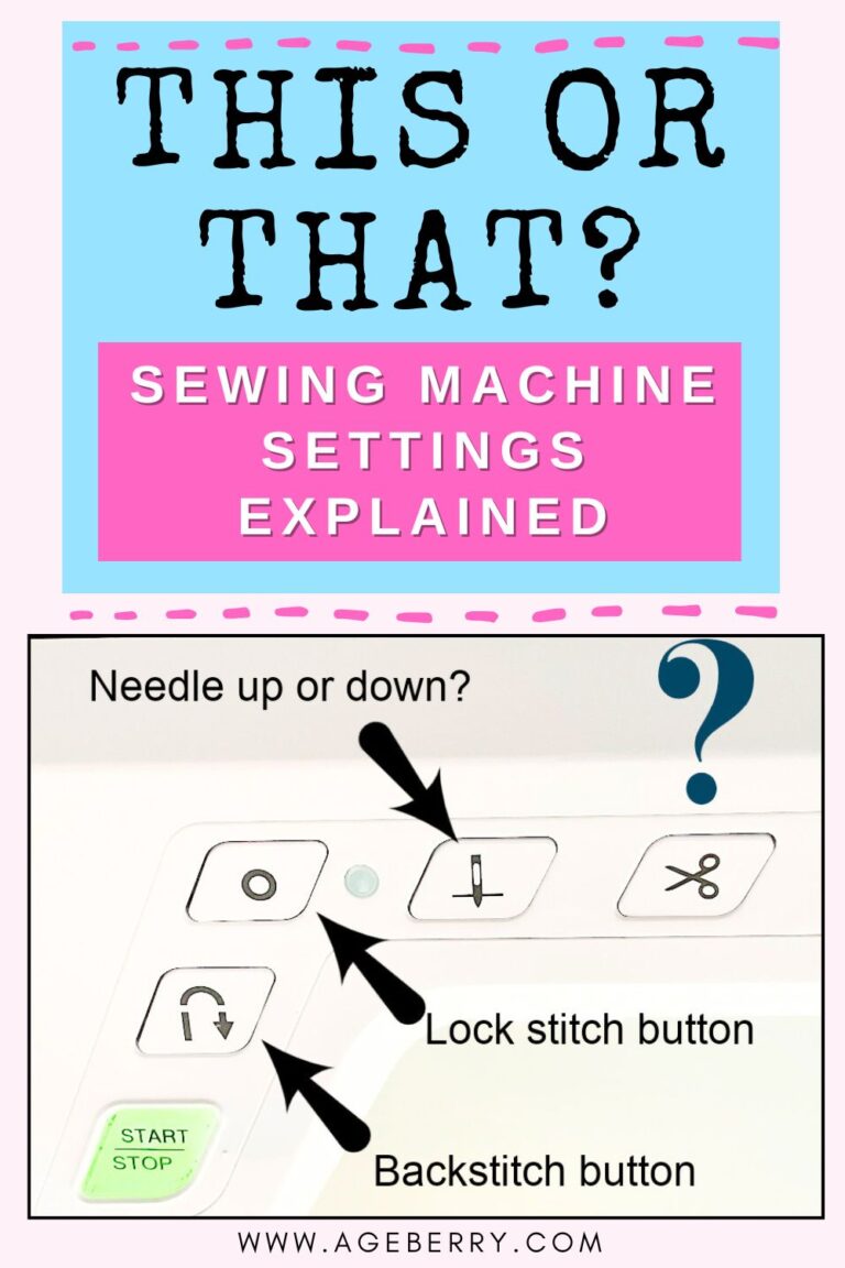 This or That? Sewing Machine Settings Explained: Needle Up/Down, Lock ...